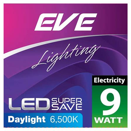 หลอด LED EVE A60 SUPER SAVE 9 วัตต์ DAYLIGHT E27