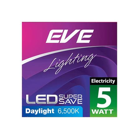 หลอด LED EVE A60 SUPER SAVE 5 วัตต์ DAYLIGHT E27